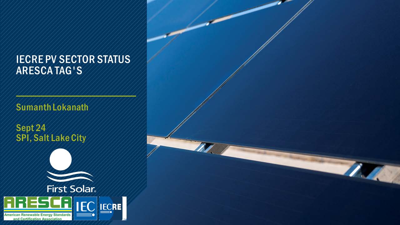 IECRE PV Sector Status Aresca Tag’s – Presentation Sept. 24 – SPI ...